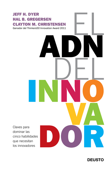 Resumen de 'El ADN del innovador', de Jeff Dyer ,Hal Gregersen ,Clayton ...